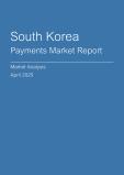 South Korea Payments Market Report- Q1 2025